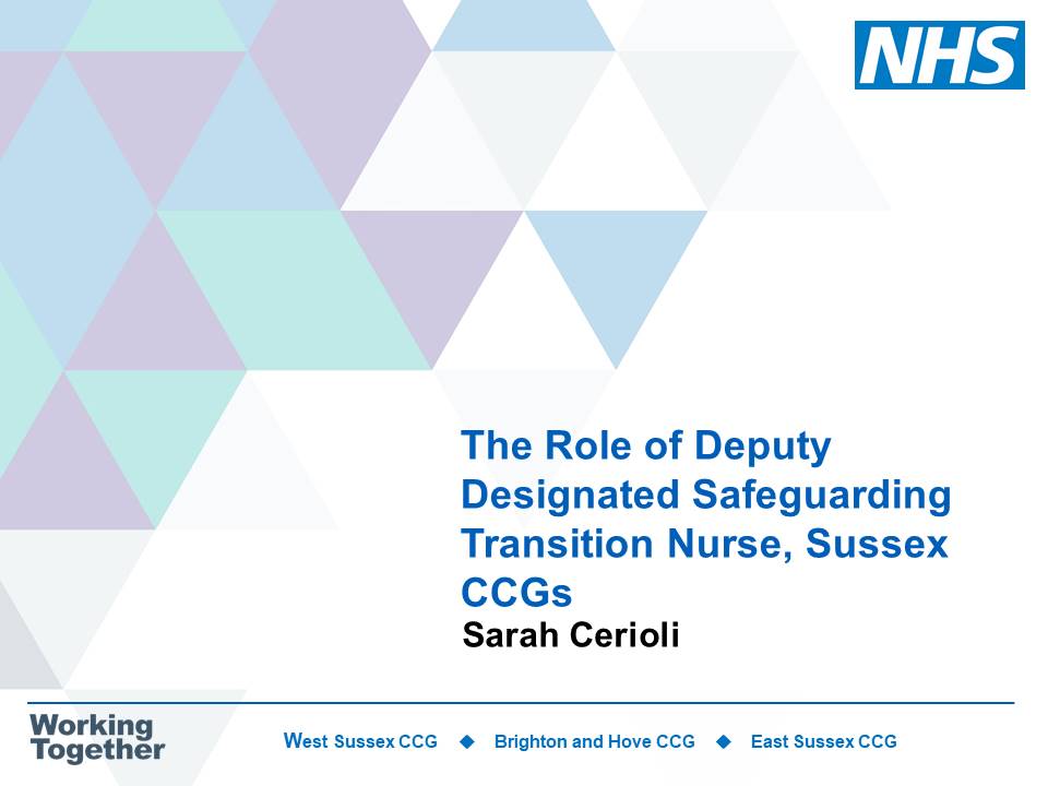 The role of the Deputy Designated Safeguarding Transition Nurse - 10 ...